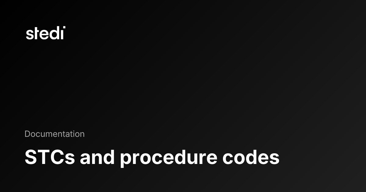 STCs and procedure codes - Stedi