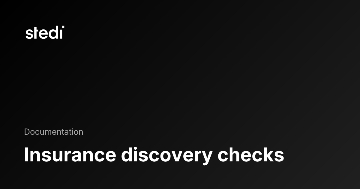 Insurance discovery checks - Stedi