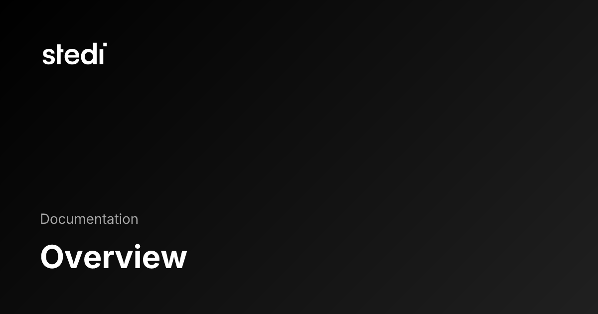 Overview - Stedi