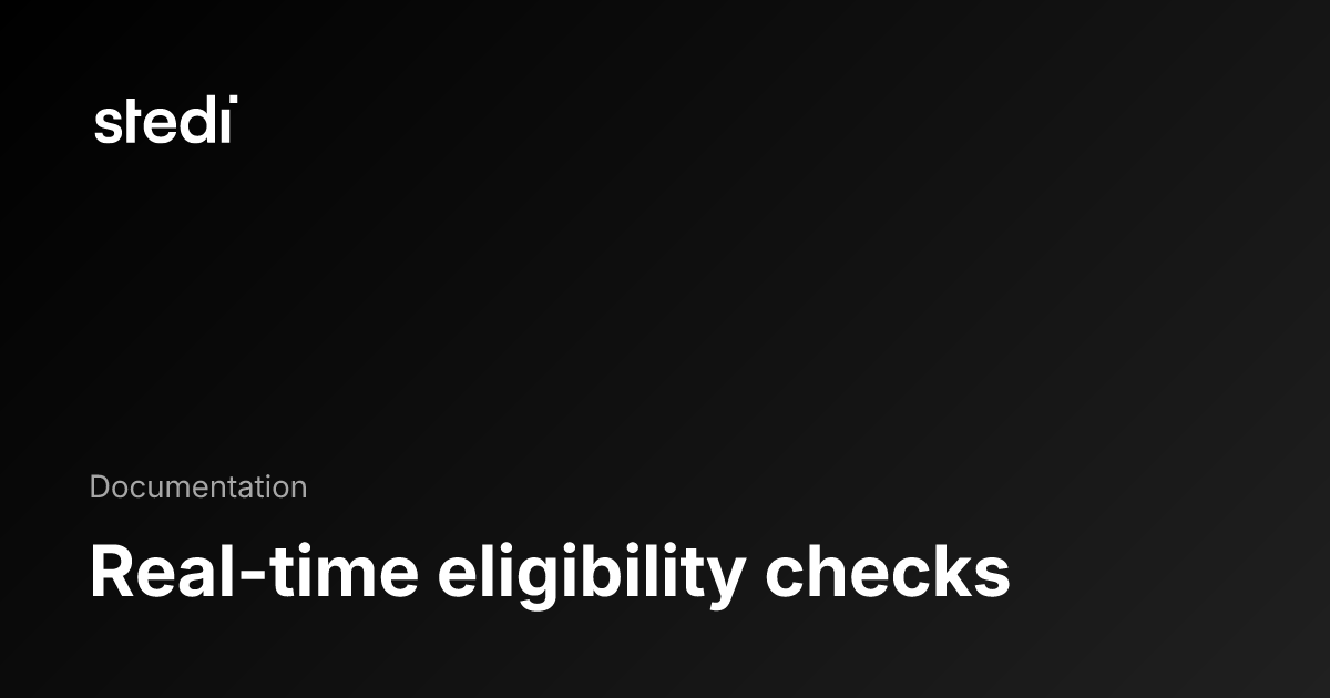 Real-time eligibility checks - Stedi