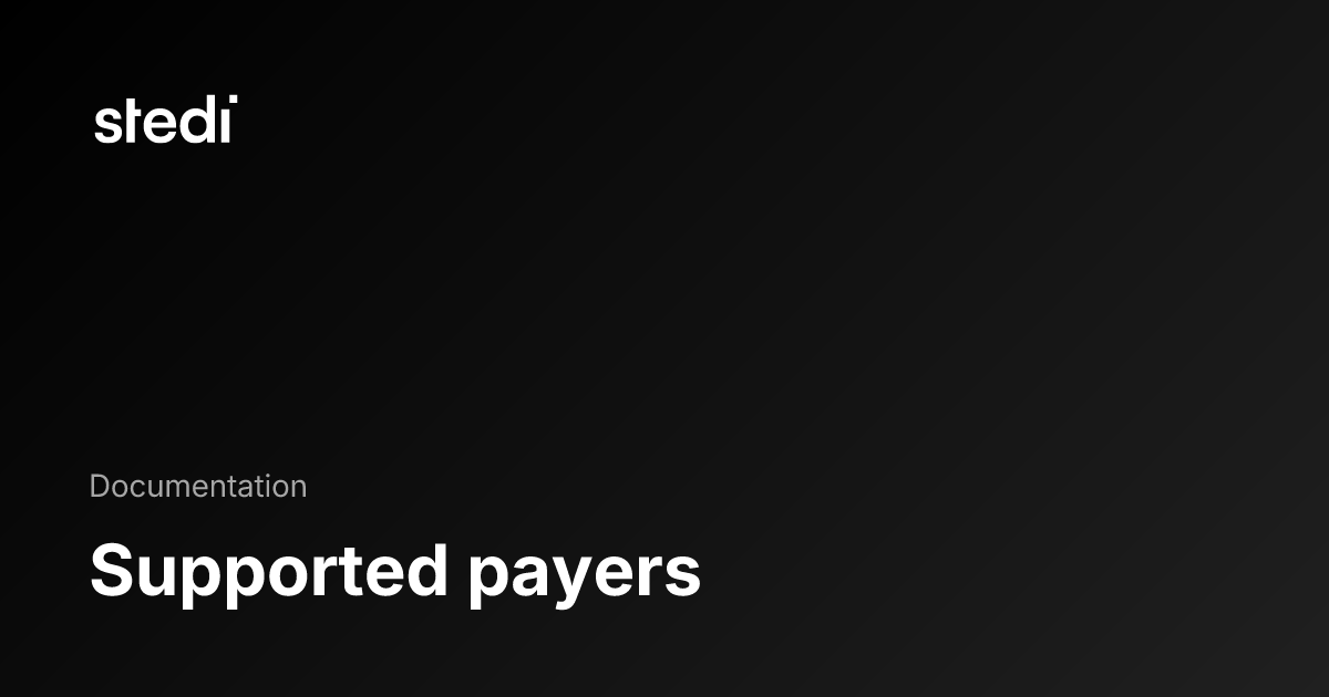 Supported payers - Stedi