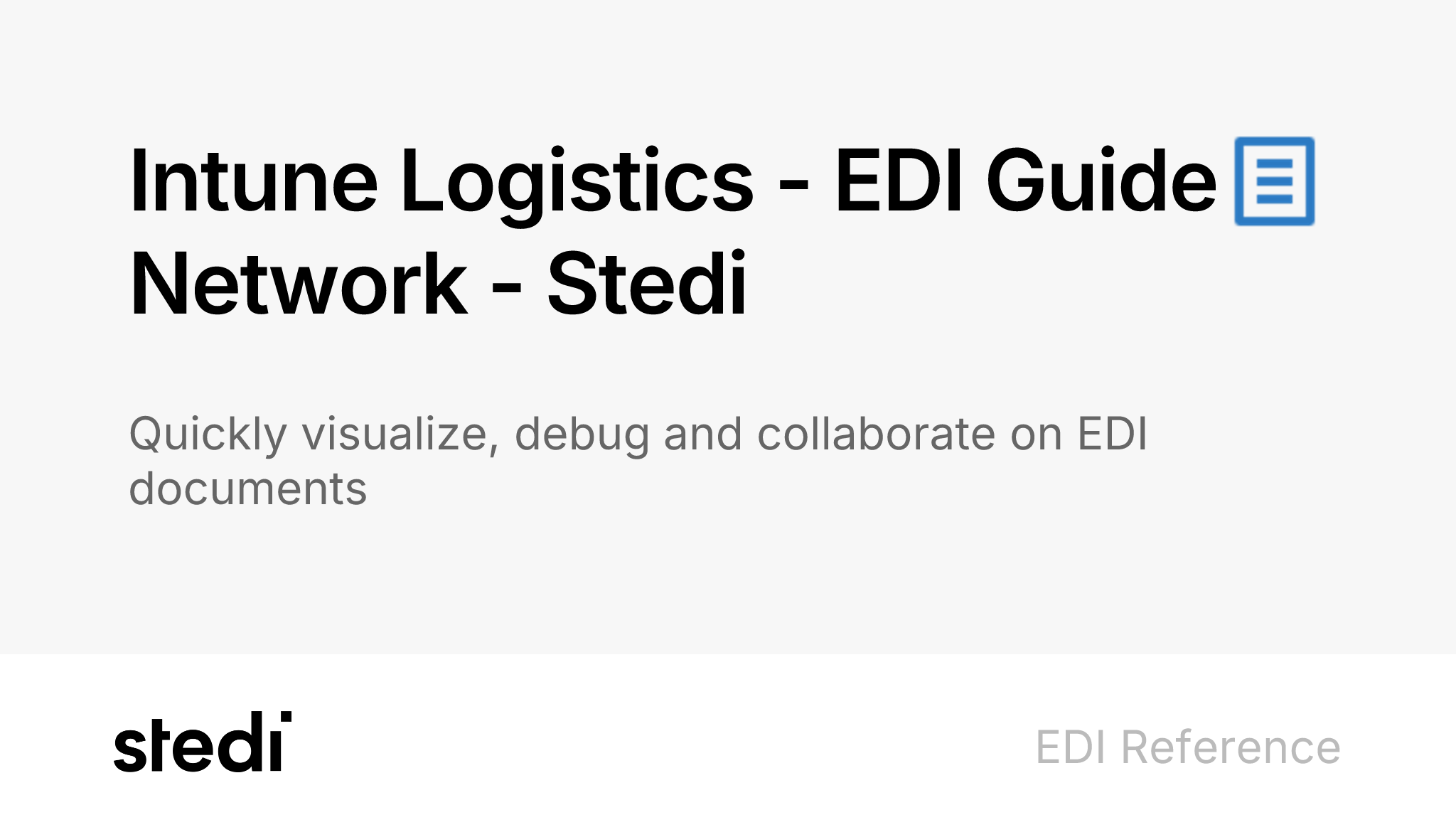 Intune Logistics Guides - Stedi EDI Network