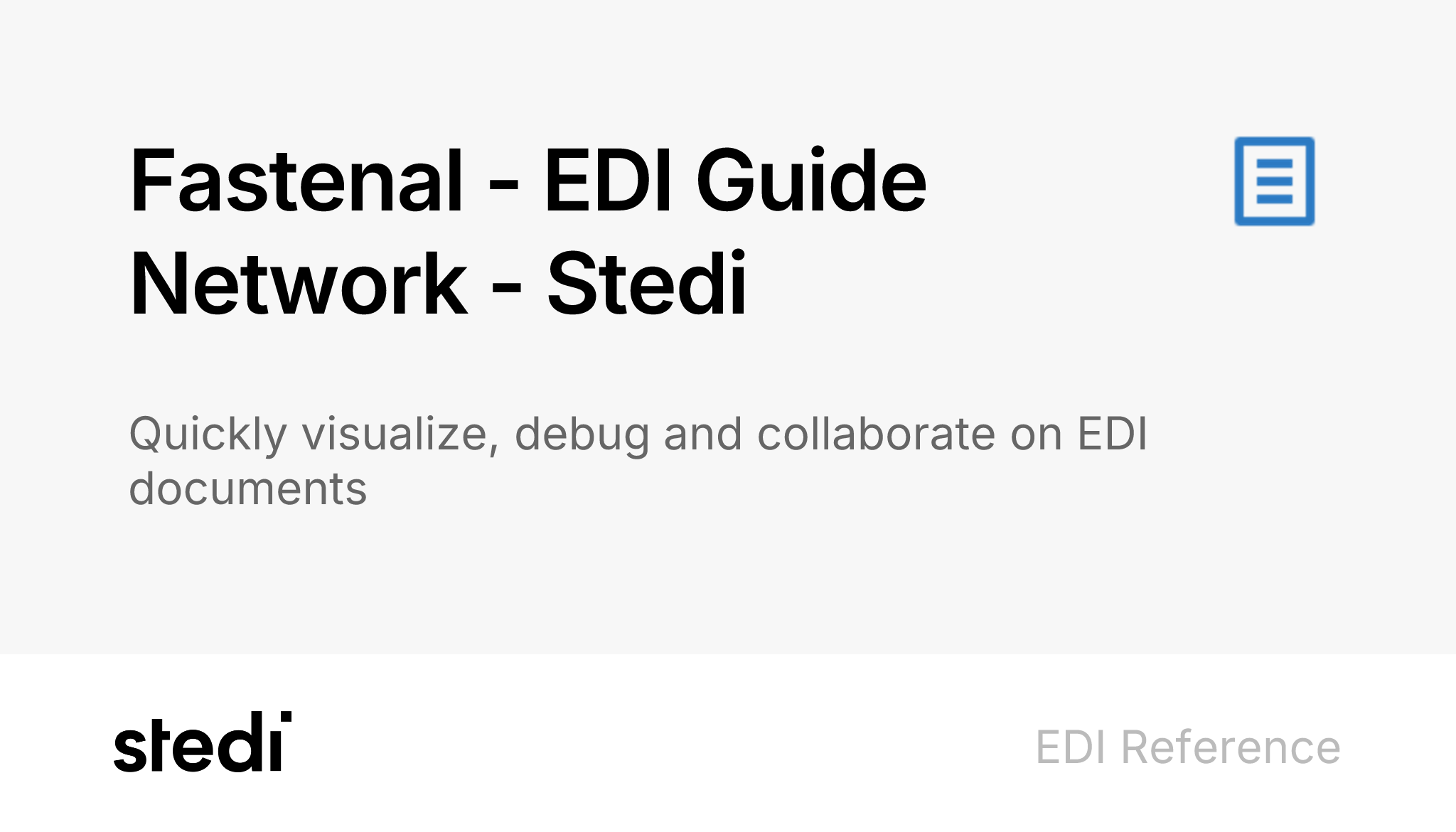 Fastenal Guides - Stedi EDI Network