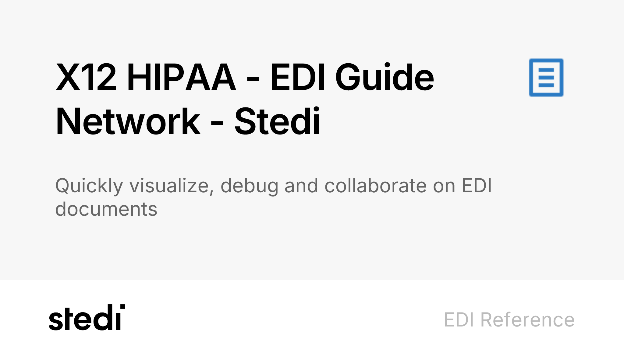 X12 HIPAA Guides - Stedi EDI Network
